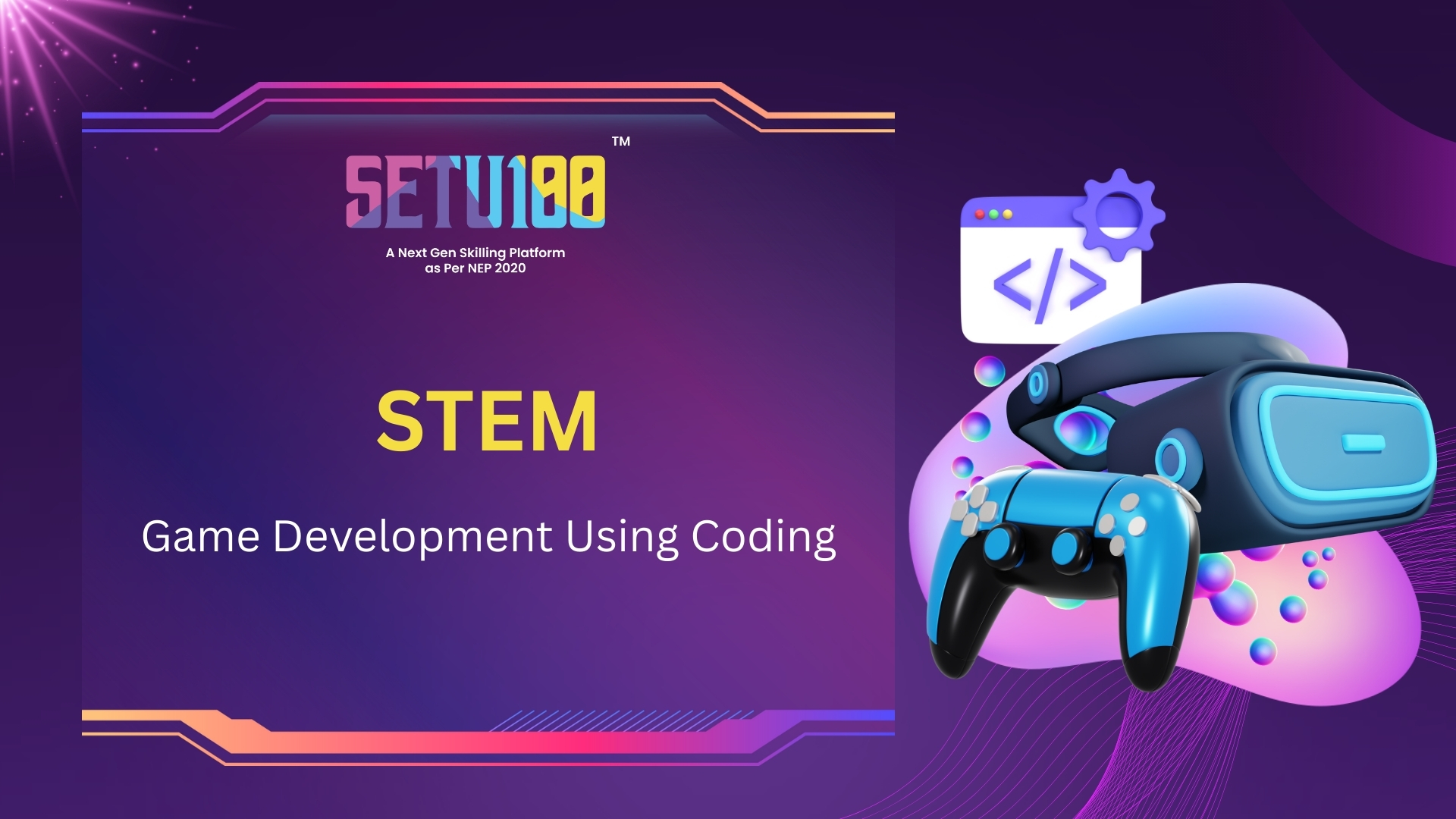SETU100 | a Next Gen Skilling Platform as per NEP 2020